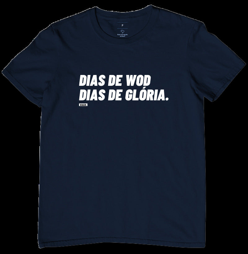 Camiseta Dias de WOD dias de Gloria